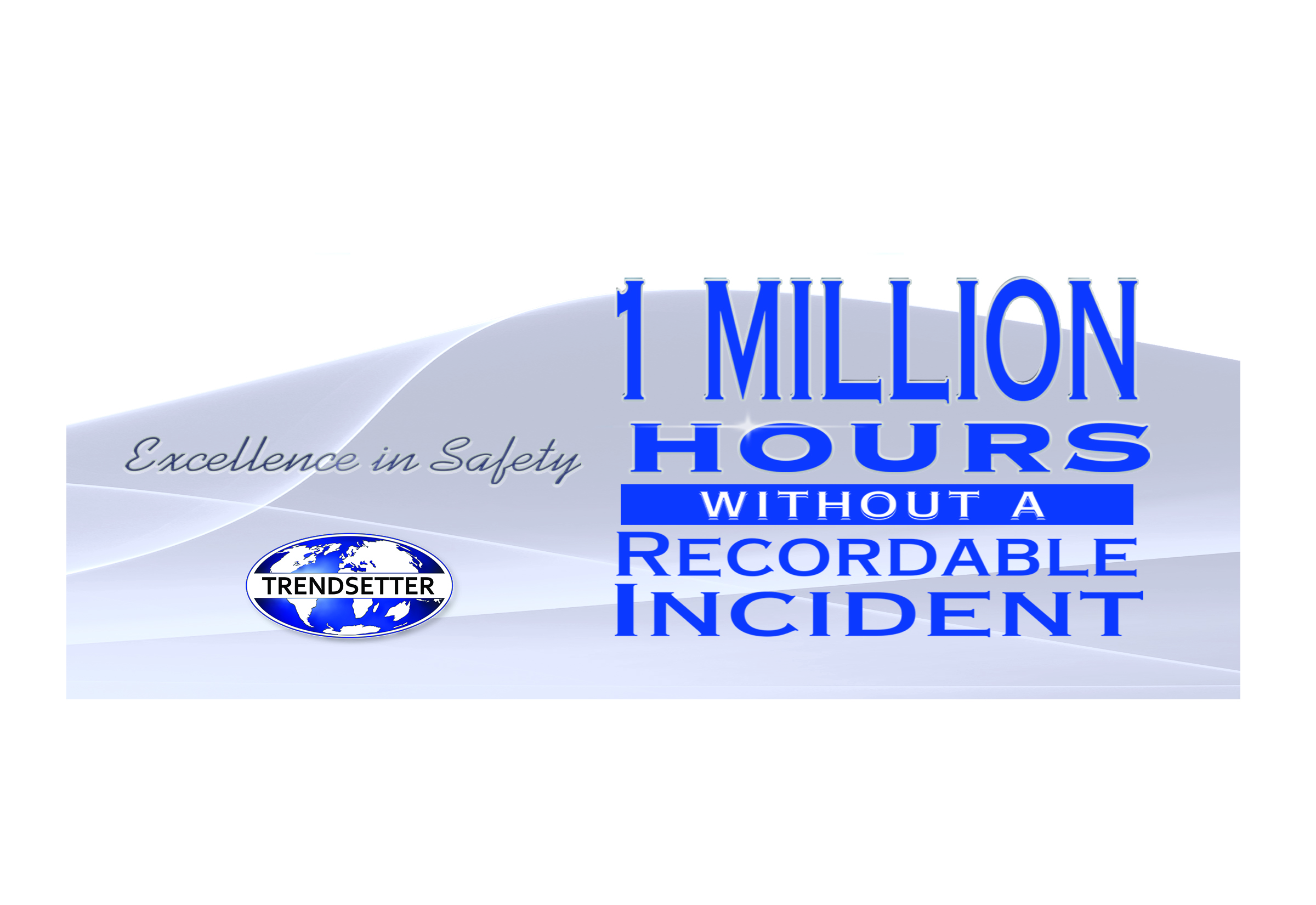 TRENDSETTER REACHES SAFETY MILESTONE - 02-14-2020 : Subsea Solutions ...